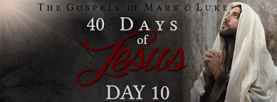 40 Days of Jesus ~ Day 10 (Mark 10) - Roseanna M. White